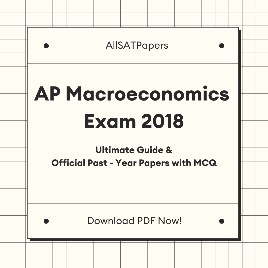 Official AP Macroeconomics 2018 Full Exam | AP Test with MCQ and Answe ...