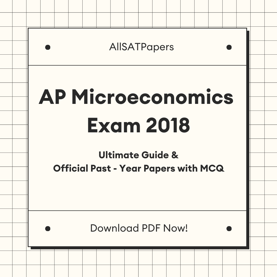 Official AP Microeconomics 2018 Full Exam | AP Test with MCQ and Answe ...