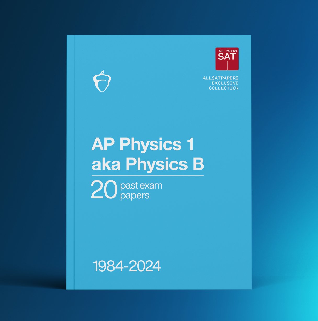 AP Physics 1 & Physics B - 22 Official Full Exam Papers with MCQ from ...
