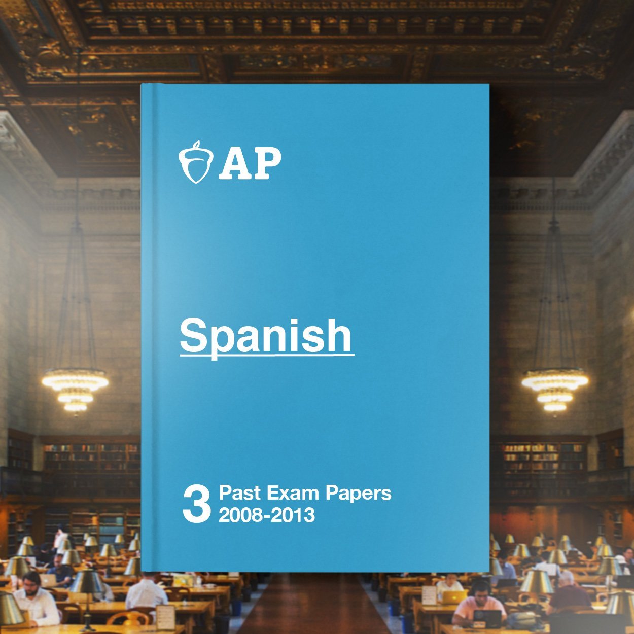 AP Spanish - 3 Official Full Exam Papers with MCQ from Year 2008 to 20 ...