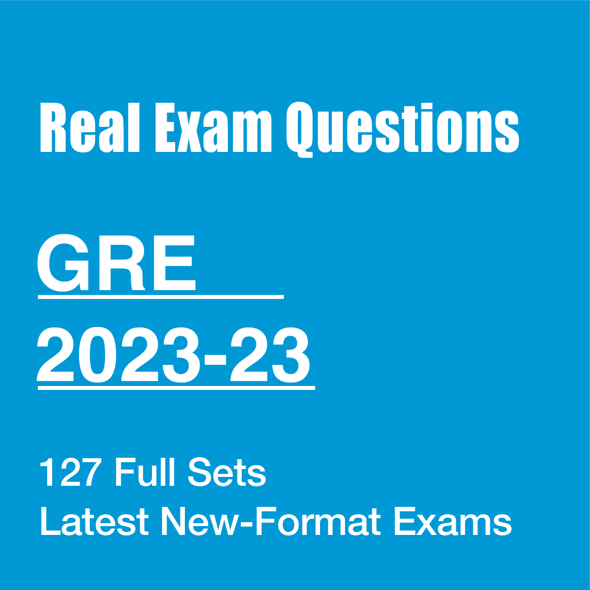 Latest 127 GRE Real Exam Questions 2023-2024 – AllSATPapers